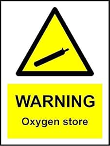WARNING OXYGEN STORE SIGN - Self adhesive sticker 200mm x 150mm: Amazon ...