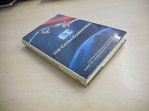 E.T The Extra-Terrestrial (A novel by William Kotzwinkle based on a ...