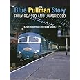 The Blue Pullman Story (Fully Revised and Unabridged): Amazon.co.uk ...