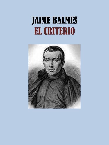 El Criterio - Jaime Luciano Balmes