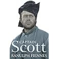 Captain Scott: Amazon.co.uk: Fiennes, Ranulph: 9780340826997: Books