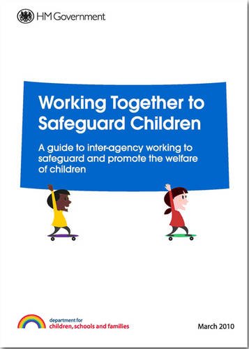 Working together to safeguard children: a guide to inter-agency working ...