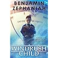Windrush Child: a moving tale from BAFTA-award-winning Benjamin ...