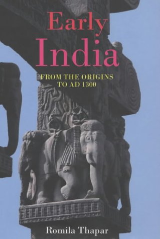 Early India: From the Origins to AD 1300: Amazon.co.uk: Thapar, Romila ...