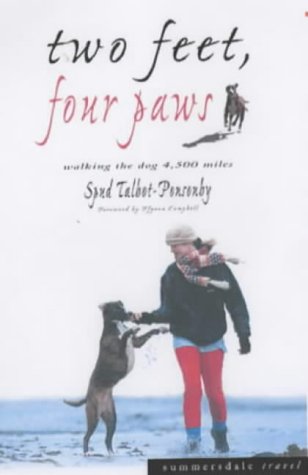Two Feet, Four Paws: The Girl Who Walked Her Dog 4, 500 Miles: Amazon ...
