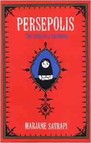 Persepolis: The Story of an Iranian Childhood: Amazon.co.uk: Satrapi, Marjane: 9780224064408: Books