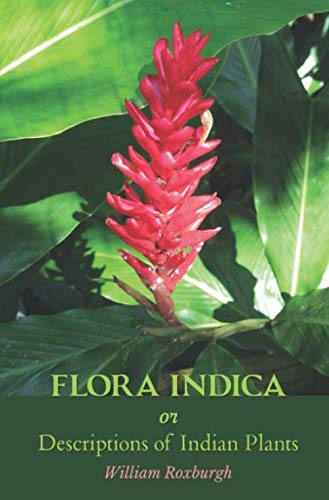 Buy Flora Indica or Descriptions of Indian Plants (2 Volumes set) Book ...