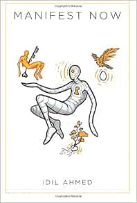 Manifest Now: Amazon.co.uk: Ahmed, Idil: 9781732388505: Books