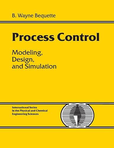 Process Control: Modeling, Design and Simulation (International Series ...
