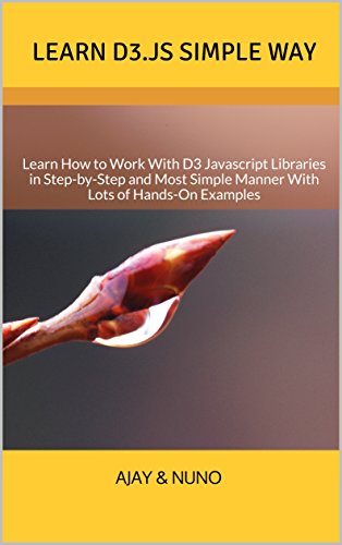 Download Learn D3 js Simple Way Learn How To Work With D3 Javascript Libraries In Step by Step 