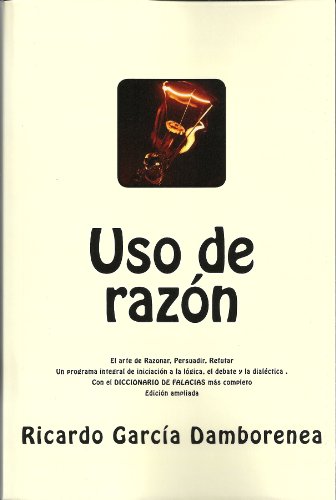 azarAristocles: Uso de razón: El arte de Razonar, Persuadir, Refutar ...
