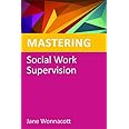 Mastering Social Work Supervision (Mastering Social Work Skills ...