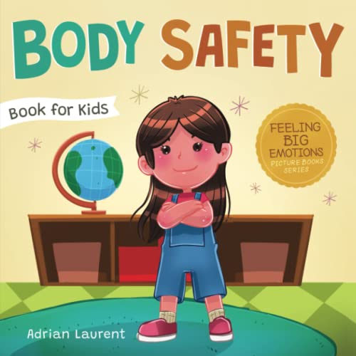 Body Safety Book for Kids: A Children’s Picture Book about Personal ...