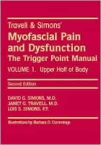Travell & Simons' Myofascial Pain and Dysfunction: The Trigger Point ...
