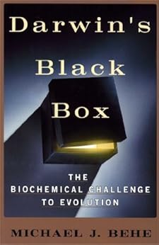 Darwin's Black Box: The Biochemical Challenge to Evolution (English ...