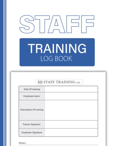 Staff Training Log Book: Employee training record, Perfect to manage ...