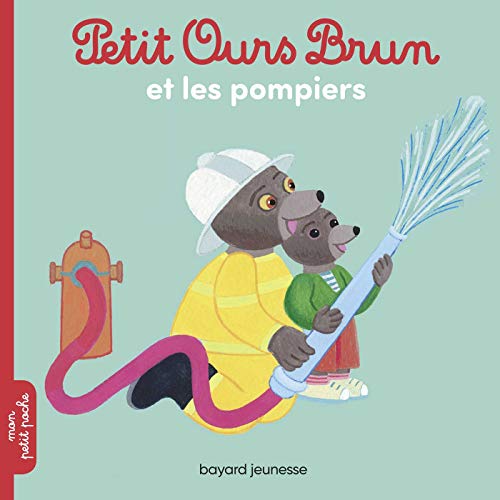 Petit Ours Brun et les pompiers : Aubinais, Marie, Bour, Danièle, Bour ...