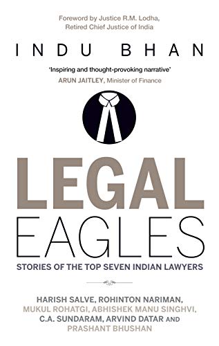 Buy Legal Eagles: Stories of the Top Seven Indian Lawyers Book Online ...