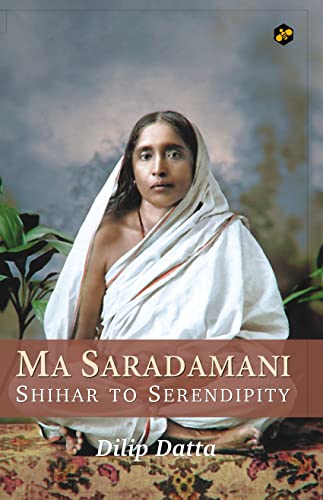 Buy Ma Saradamani | Shihar to Serendipity | Ma Sarada's Biography ...