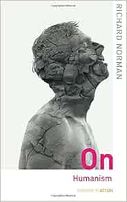 On Humanism (Thinking in Action): Amazon.co.uk: Richard Norman: Books