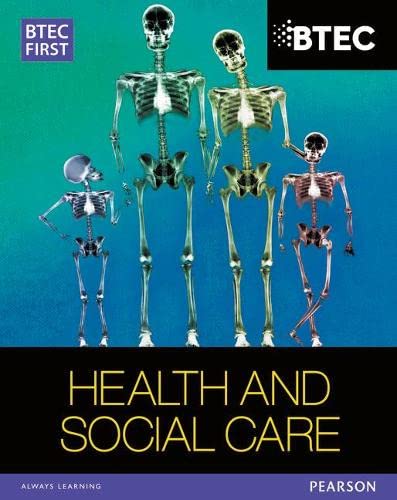 BTEC First in Health and Social Care Student Book (BTEC First Health ...