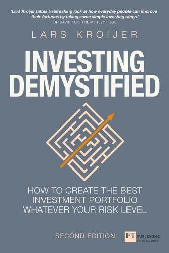 Investing Demystified: How to create the best investment portfolio ...