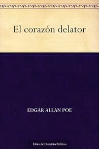 Críticas de El corazón delator (17) - Edgar Allan Poe - Babelio