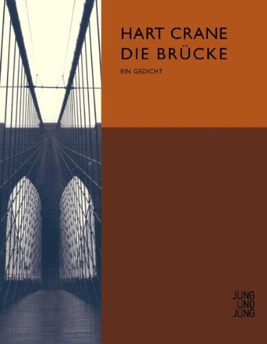 Die Brücke. Ein Gedicht. The Bridge. A Poem von Hart Crane