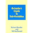 Insider's Guide to Submodalities: Amazon.co.uk: Bandler, Richard ...