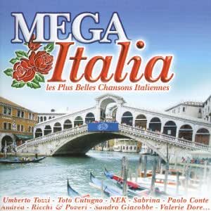 Mega Italia-Les Plus Belles chansons Italiennes: compilation, Umberto ...