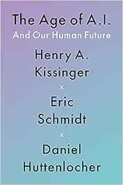 Buy The Age of AI: And Our Human Future Book Online at Low Prices in ...