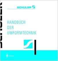 Handbuch der Umformtechnik: Amazon.de: Schuler GmbH: Bücher