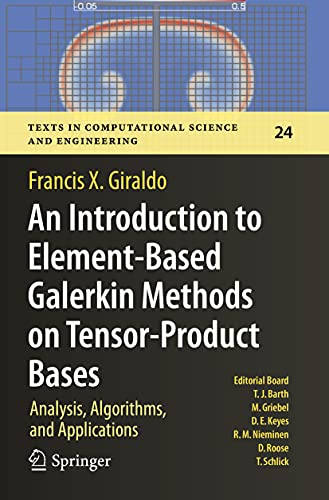 Buy An Introduction to Element-Based Galerkin Methods on Tensor-Product Bases: Analysis ...