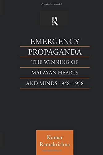 Buy Emergency Propaganda: The Winning of Malayan Hearts and Minds 1948 ...