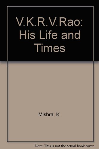 Buy V.K.R.V.Rao: His Life and Times Book Online at Low Prices in India ...