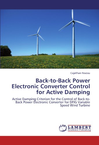Buy Back-to-Back Power Electronic Converter Control for Active Damping ...