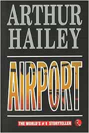 Airport : Arthur Hailey: Amazon.in: Books