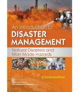 An Introduction To Disaster Management Natural Disasters And Man Made ...