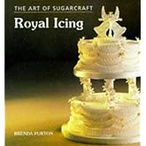 The Art of Royal Icing: A Unique Guide to Cake Decoration by a World ...