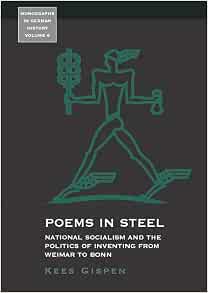 Poems in Steel: National Socialism and the Politics of Inventing from ...