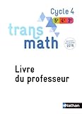 Transmath Cycle 4 : Livre du professeur