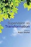 Passionate Supervision: Amazon.co.uk: Robin Shohet: 9781843105565: Books