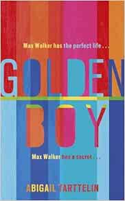 Golden Boy: Amazon.co.uk: Abigail Tarttelin: 9780297868972: Books