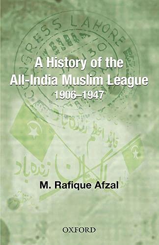 Buy A History of the All-India Muslim League 1906-1947 Book Online at ...