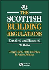 Scottish Building Regulations 3e: Explained and Illustrated: Amazon.co ...