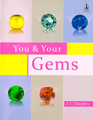 Buy You and Your Gems Book by J C Chaudhry | Types of Gemstones, their ...