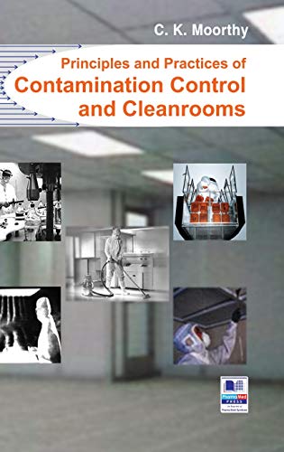 Principles and Practices of Contamination Control and Cleanrooms ...