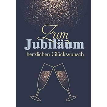 Glückwunschkarte zum Jubiläum die besten Wünsche und alles Gute: Amazon ...