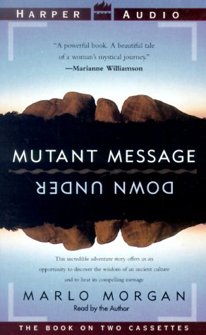 Mutant Message Down Under : Morgan, Marlo, Morgan, Marlo: Amazon.fr: Livres