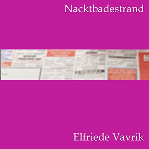 Nacktbadestrand : Vavrik, Elfriede, Schneider, Angela: Amazon.fr: Livres